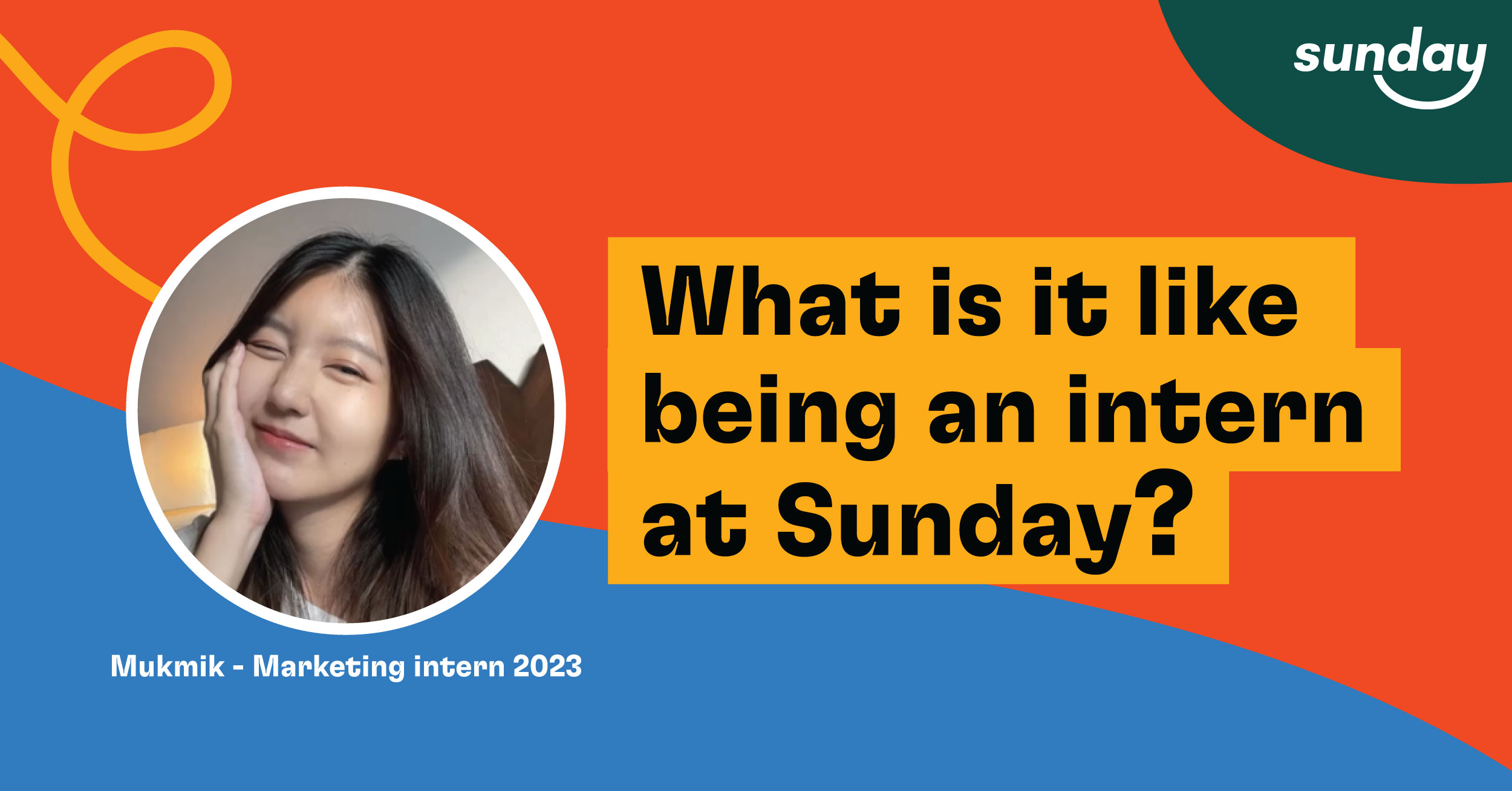What is it like being an intern at Sunday? - Sunday Blog